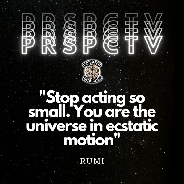 PRSPCTV Series V - Elevated Thoughts